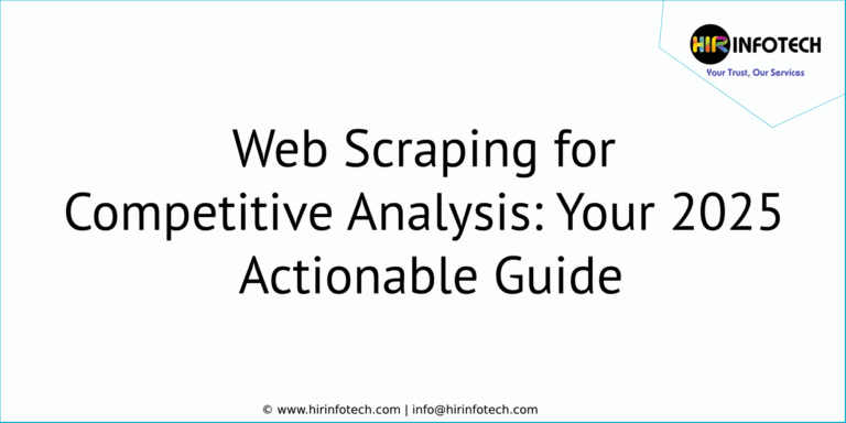 Web Scraping for Competitive Analysis: Your 2025 Actionable Guide AI-Driven Data Intelligence ...