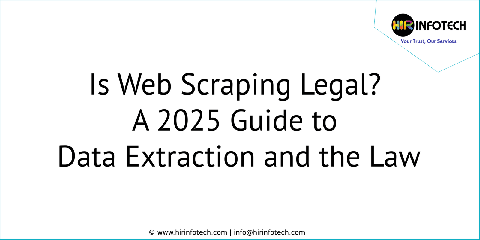 Is Web Scraping Legal? A 2025 Guide to Data Extraction and the Law - AI ...