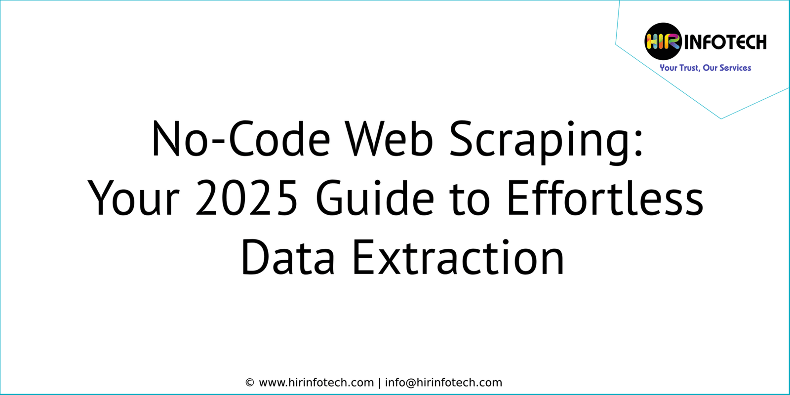 No-Code Web Scraping: Your 2025 Guide to Effortless Data Extraction AI-Driven Data Intelligence ...